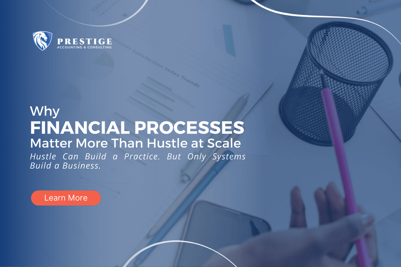 Why Financial Processes Matter More Than Hustle at Scale – CPA Services ...